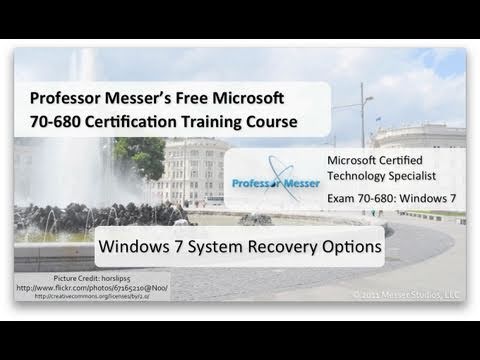 Microsoft 70-680: 8.2 - Windows 7 System Recovery Options - Professor ...