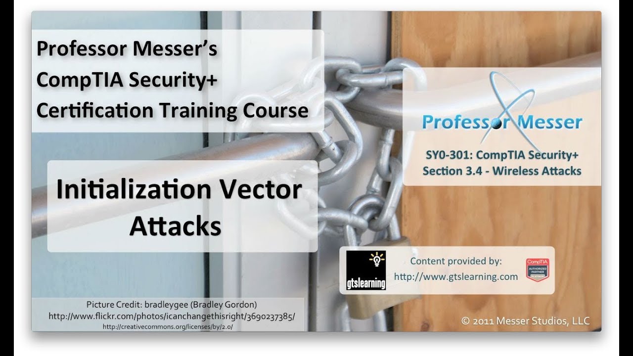 CompTIA Security+ SY0-301: 3.4 - Initialization Vector Attacks ...