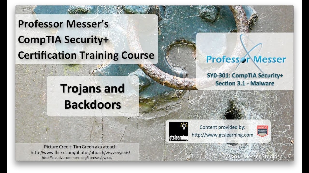 CompTIA Security+ SY0-301: 3.1 - Trojans and Backdoors - Professor ...