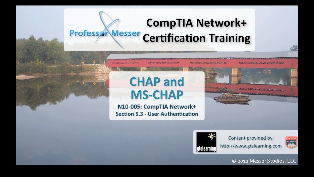 CHAP and MS-CHAP - CompTIA Network+ N10-005: 5.3 - Professor Messer IT ...