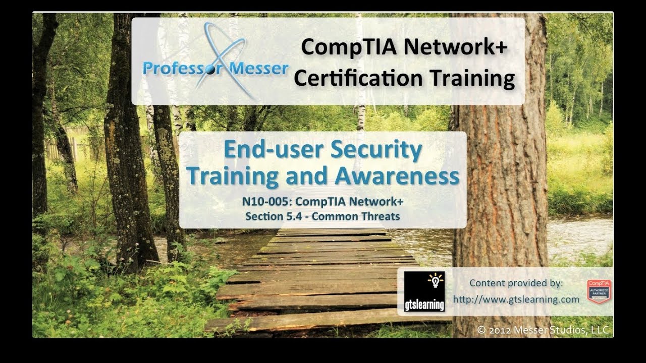 End-User Security Training and Awareness - CompTIA Network+ N10-005: 5 ...