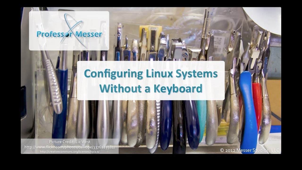 Configuring Linux Systems Without a Keyboard - CompTIA Linux+ LX0-101: ...