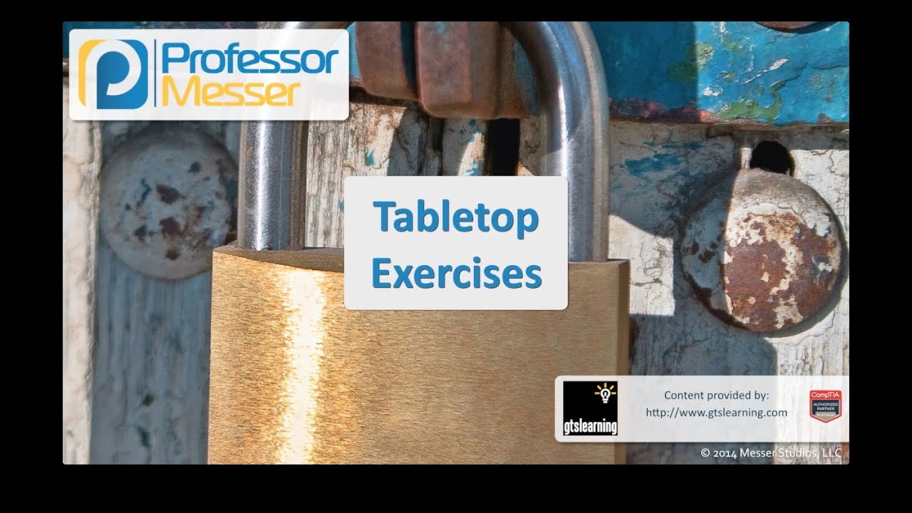 Tabletop Exercises - CompTIA Security+ SY0-401: 2.8 - Professor Messer ...