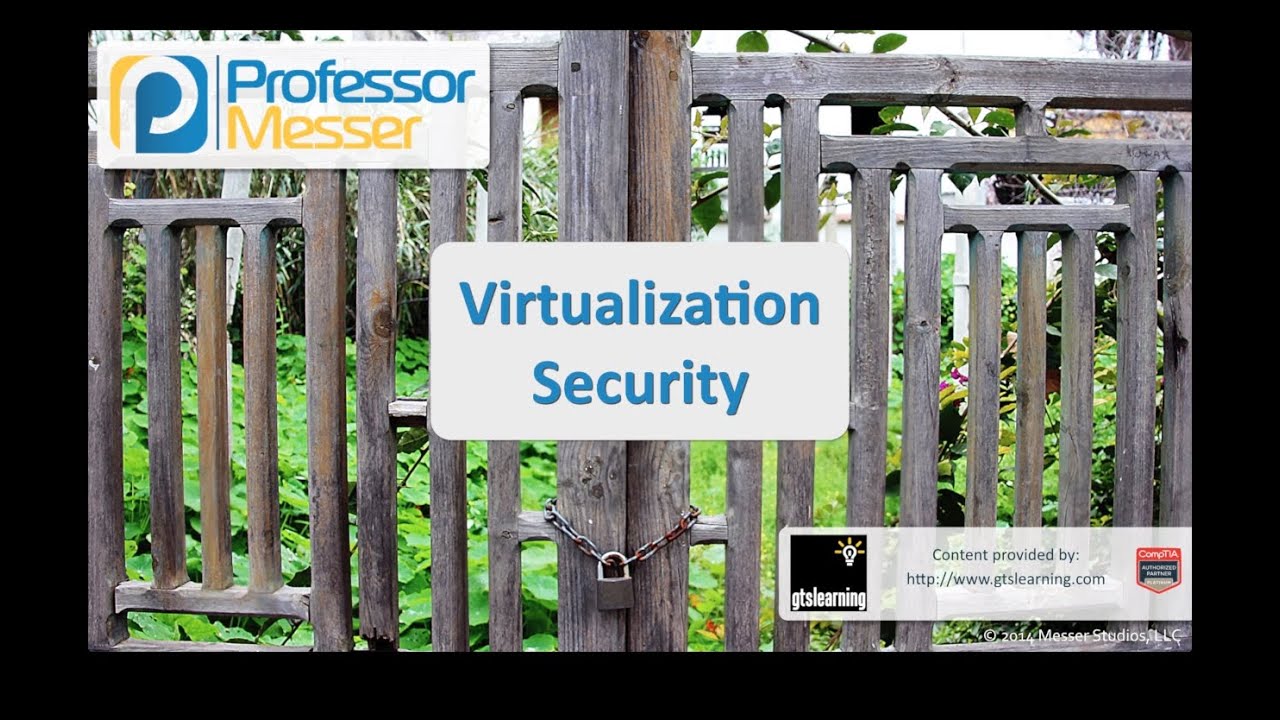 Virtualization Security - CompTIA Security+ SY0-401: 4.3 - Professor ...