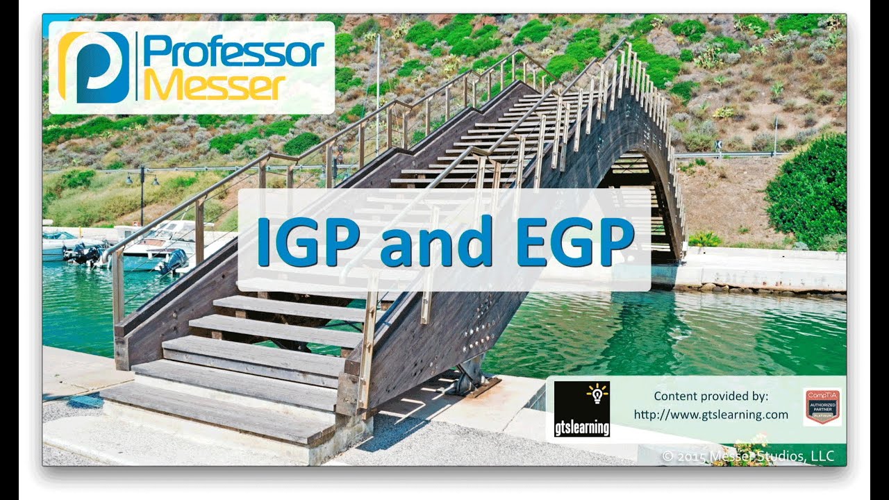 IGP and EGP - CompTIA Network+ N10-006 - 1.9 - Professor Messer IT ...