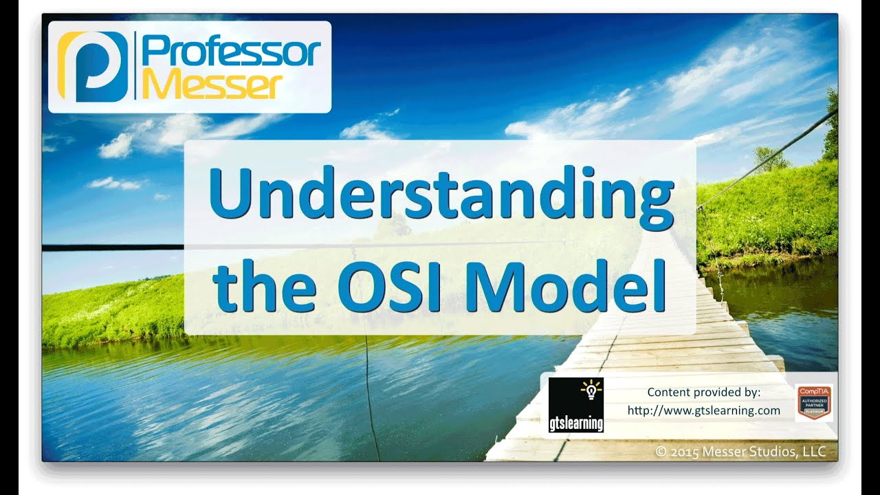 Understanding the OSI Model - CompTIA Network+ N10-006 - 5.1 ...