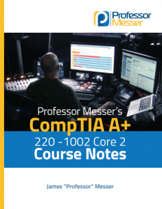 Professor Messer Recommended CompTIA A+ Study Resources - Professor ...
