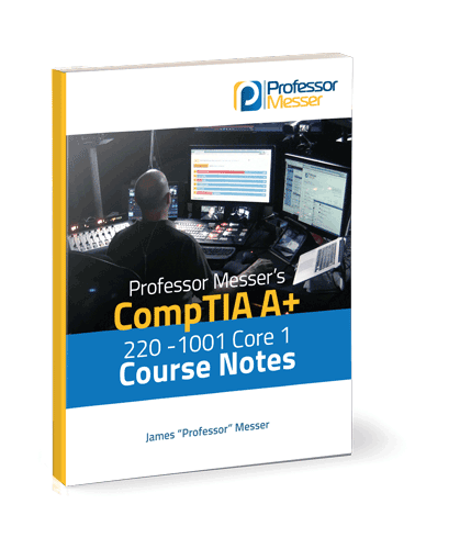 Professor Messer’s 220-1001 Core 1 A+ Success Bundle - Professor Messer ... Professor Messer’s 220-1001 Core 1 A+ Success Bundle - Professor Messer ...