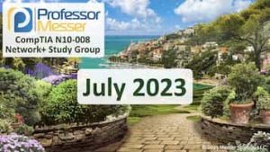 N10-008 Network+ Study Group Replays - Professor Messer IT ...