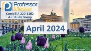 220-1102 Study Groups Archives - Professor Messer IT Certification ...
