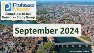 N10-009 Network+ Study Group Replays - Professor Messer IT ...